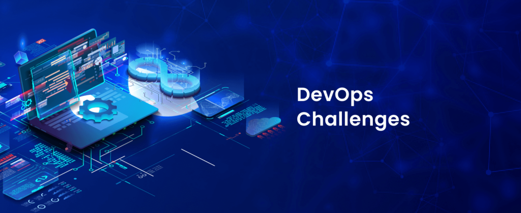 10 Critical DevOps Challenges & Their Solutions