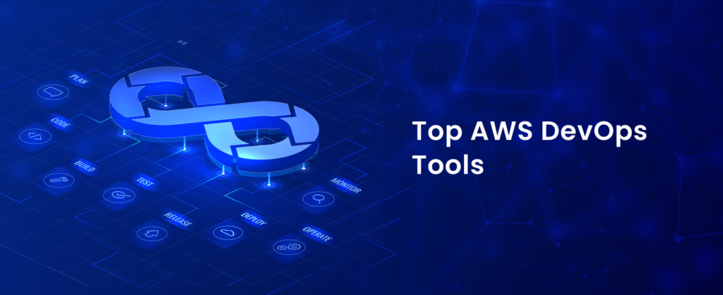 Top 10 AWS DevOps Tools to Look Out For in 2024 Top 10 AWS DevOps Tools to Look Out For in 2024