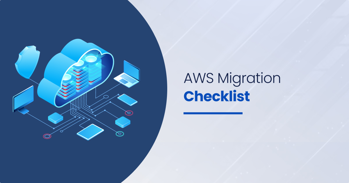 15 AWS Migration Checklist: Seamless Cloud Transition