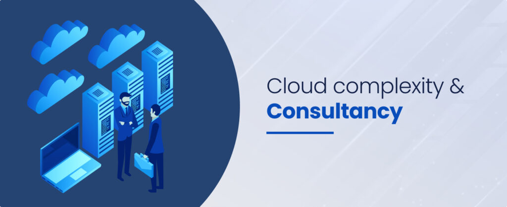 How Cloud Consultancy Can Cut Complexity