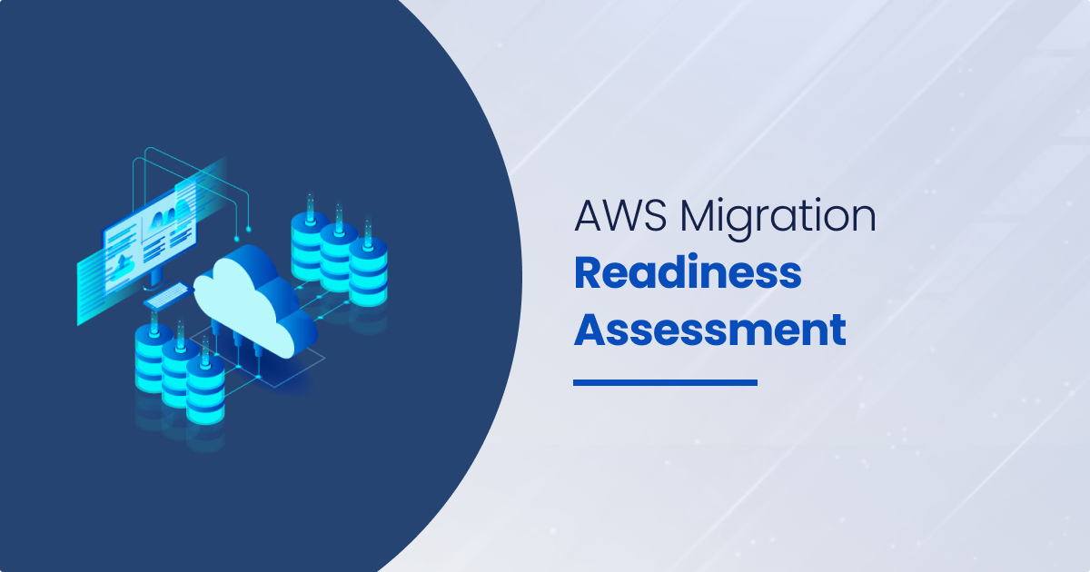 AWS Migration Readiness Assessment: Cloud Transition Success