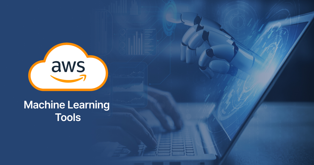 Top 20 AWS Machine Learning Tools: Cloud-Powered Excellence Top 20 AWS Machine Learning Tools: Cloud-Powered Excellence
