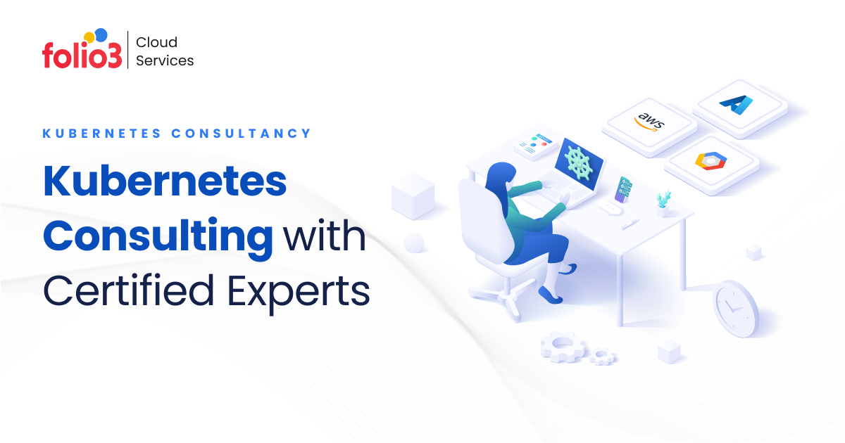 Kubernetes Consulting Services | Folio3