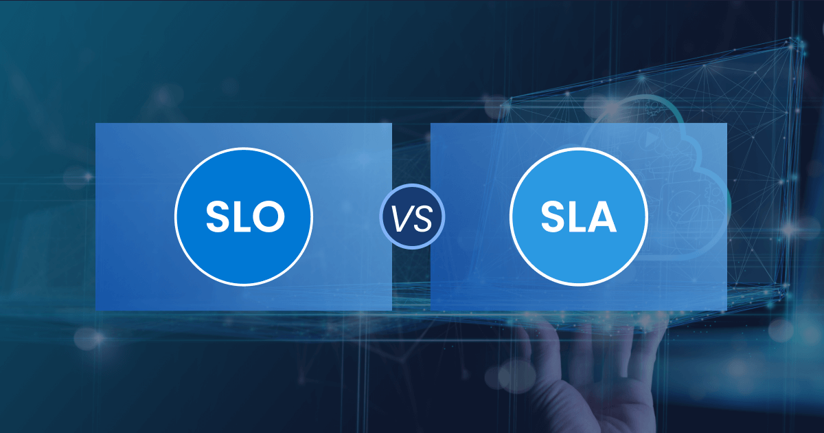 SLA vs SLO | Key Differences, Challenges & Best Practices